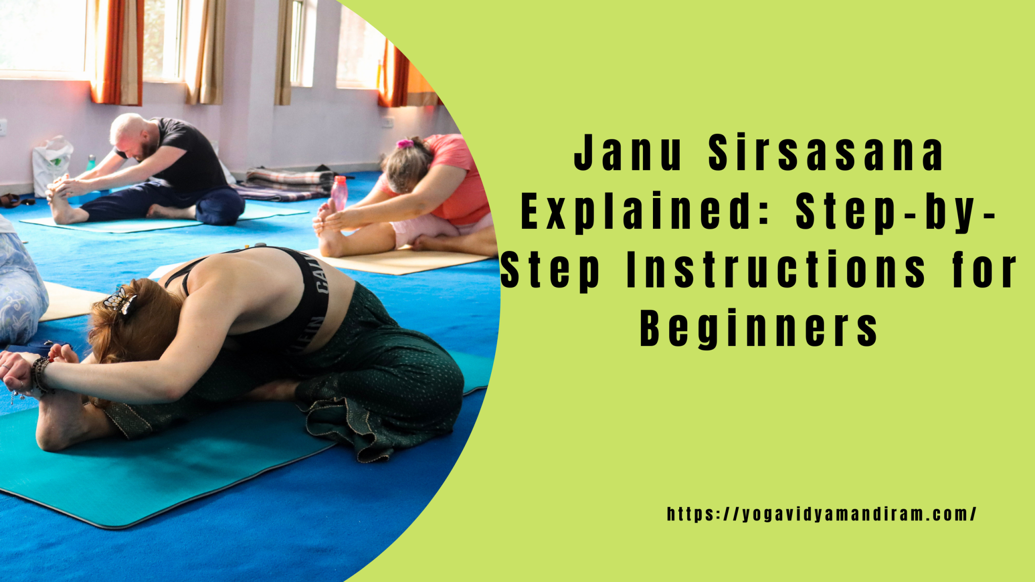 Janu Sirsasana Explained: Step-by-Step Instructions for Beginners